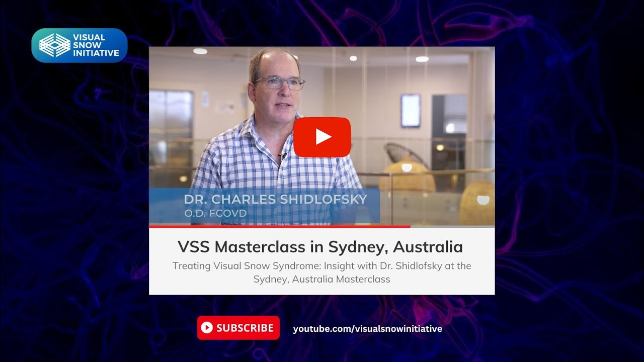 Treating Visual Snow Syndrome: Insight with Dr. Shidlofsky at the Sydney, Australia Masterclass ...