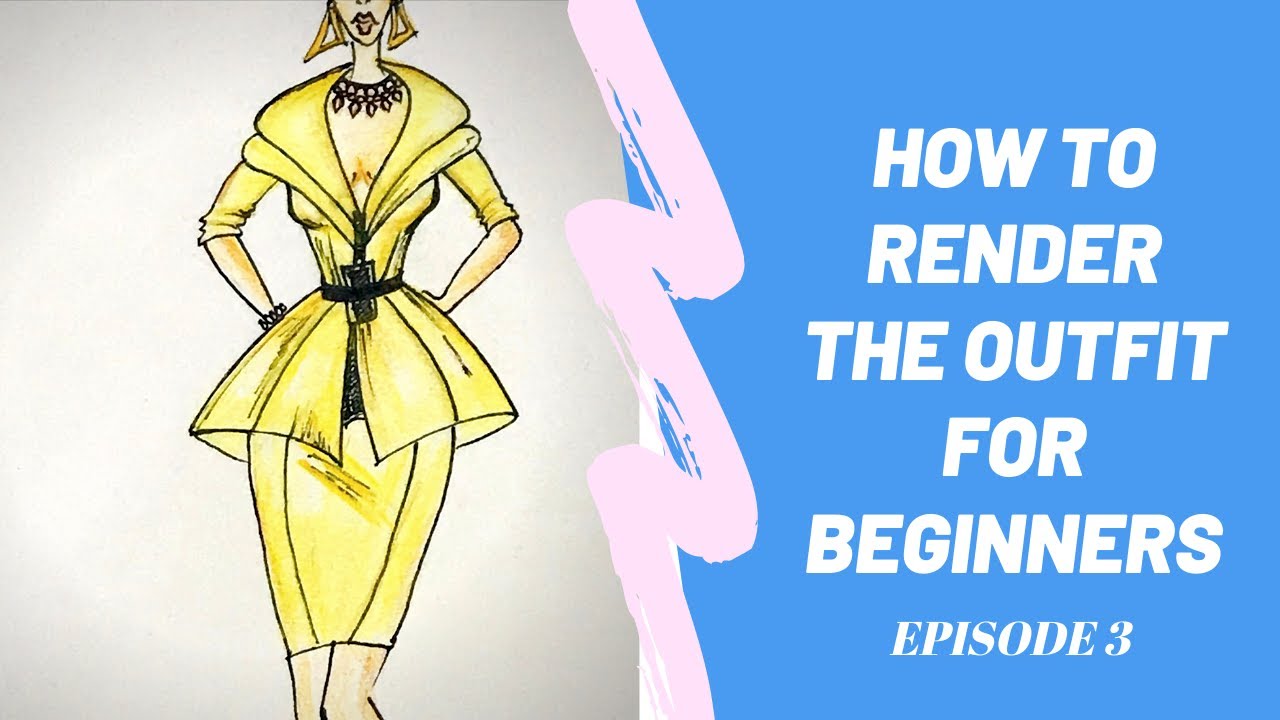 Ep 3|| How To Render The Outfit || Step By Step - YouTube
