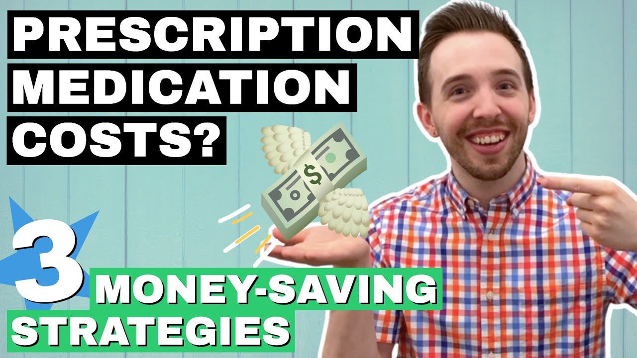 Best Strategies To Save Money On Prescription Medication (Money Saving ...