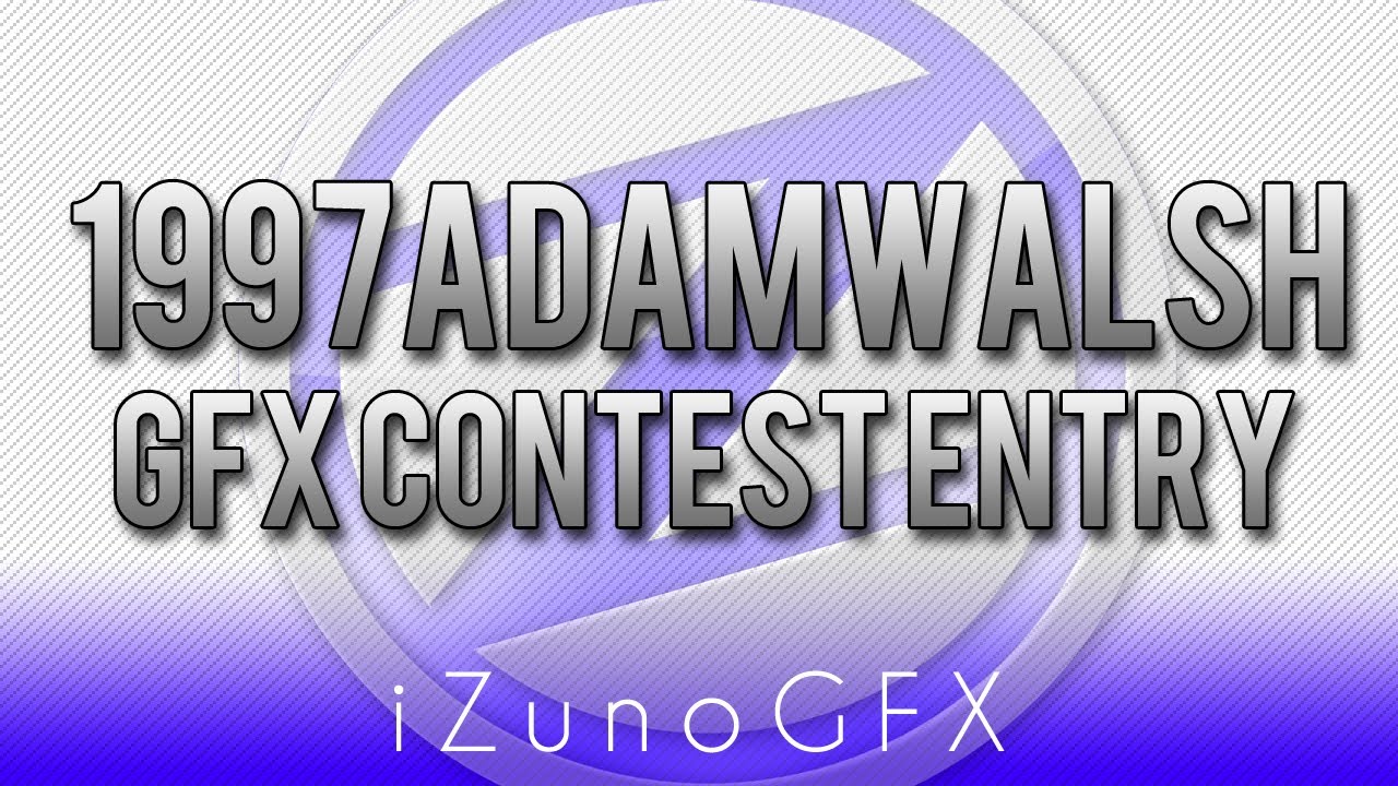 1997AdamWalsh GFX Contest Entry - YouTube