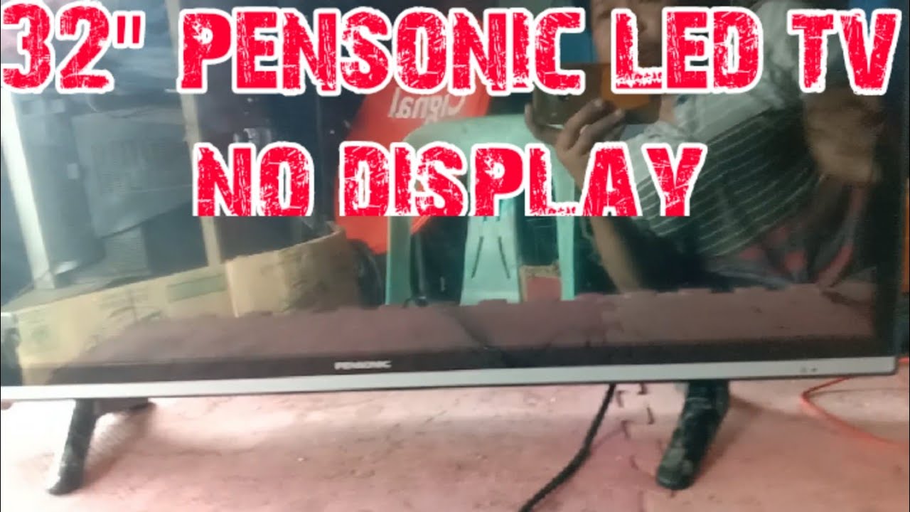 how to fix pensonic led tv 32" no display - YouTube