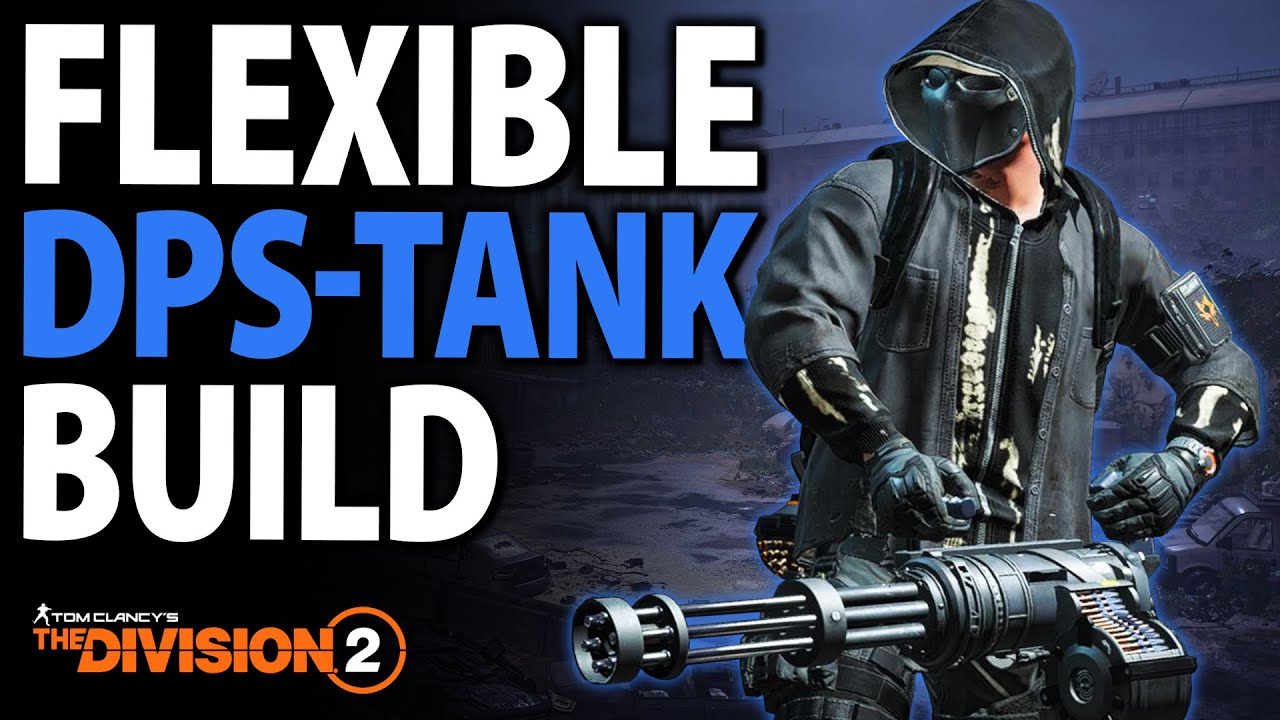 DPS - Tank Build || The Division 2 - YouTube