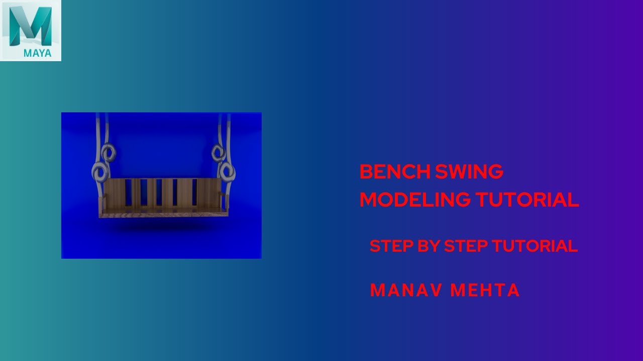 Bench Swing Modeling Tutorial in 3D Maya | 10 Min I Lets Animate #100 ...