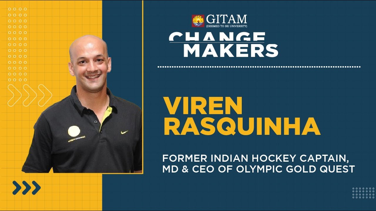 GITAM Changemakers with Mr. Viren Rasquinha, Indian Hockey Star and CEO ...
