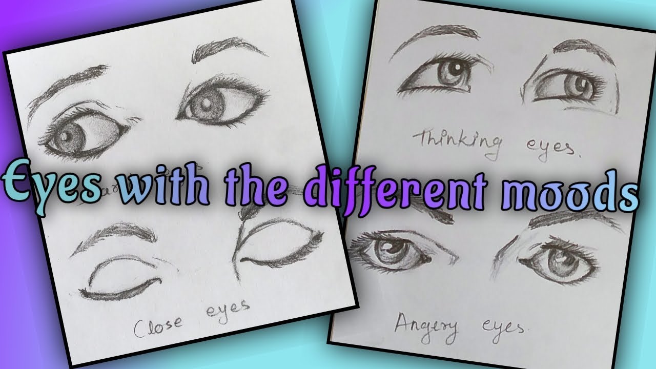 How to draw Real Eyes with different moods | Easy Method And also ...