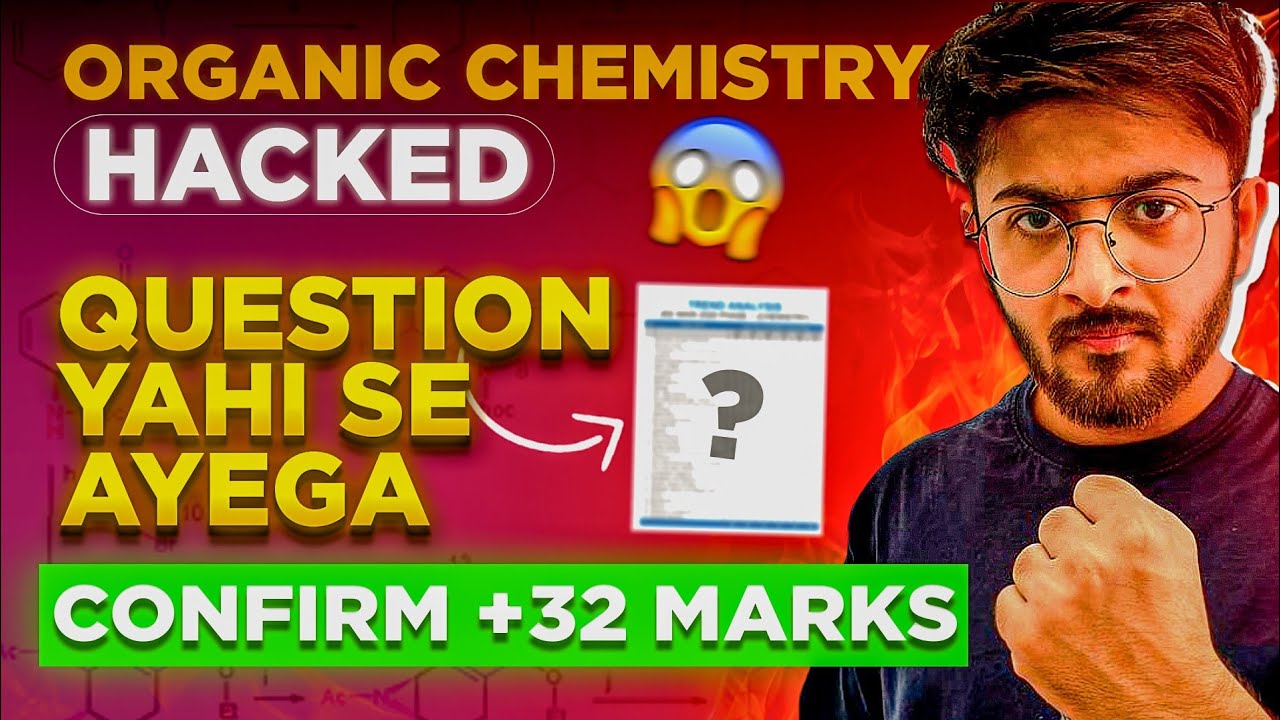 🔴JEE 2024 : Organic Chemistry Hacked 🔥|| Confirm +32 Marks || Fix you ...