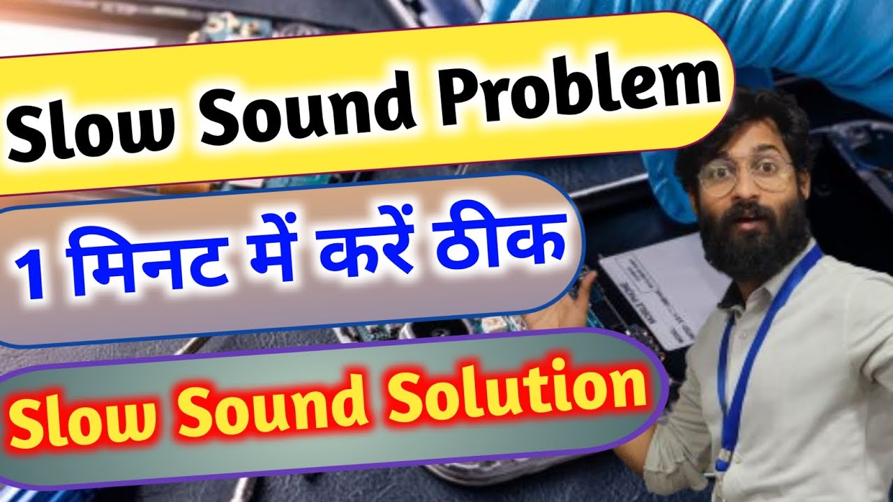 Slow Sound Problem 1 मिनट में करें ठीक #soundproblem #5g #android # ...