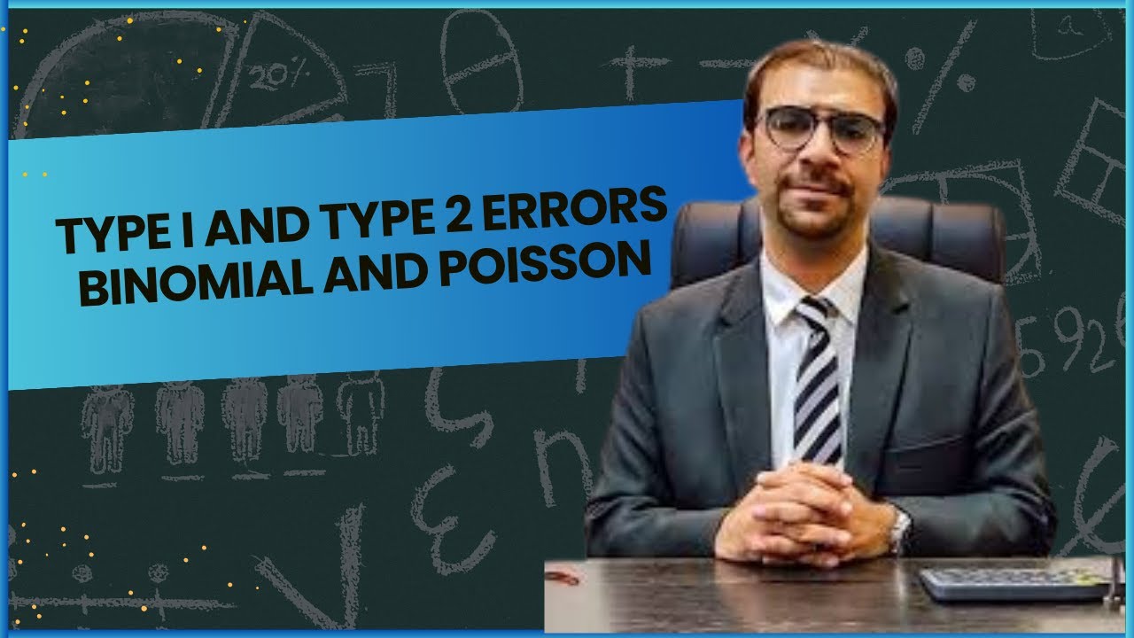 Type I and Type 2 Errors Binomial And Poisson | Ahmed Saya - YouTube