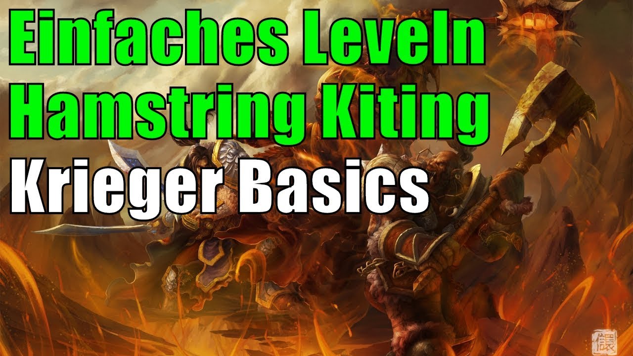 [WoW] Krieger Basics: Hamstring Kiting (Leveln einfach gemacht ...