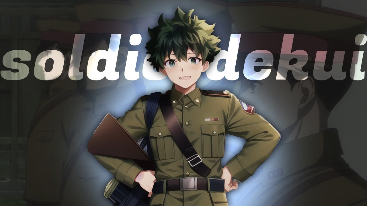 what if deku was a soldier pt 12 - YouTube