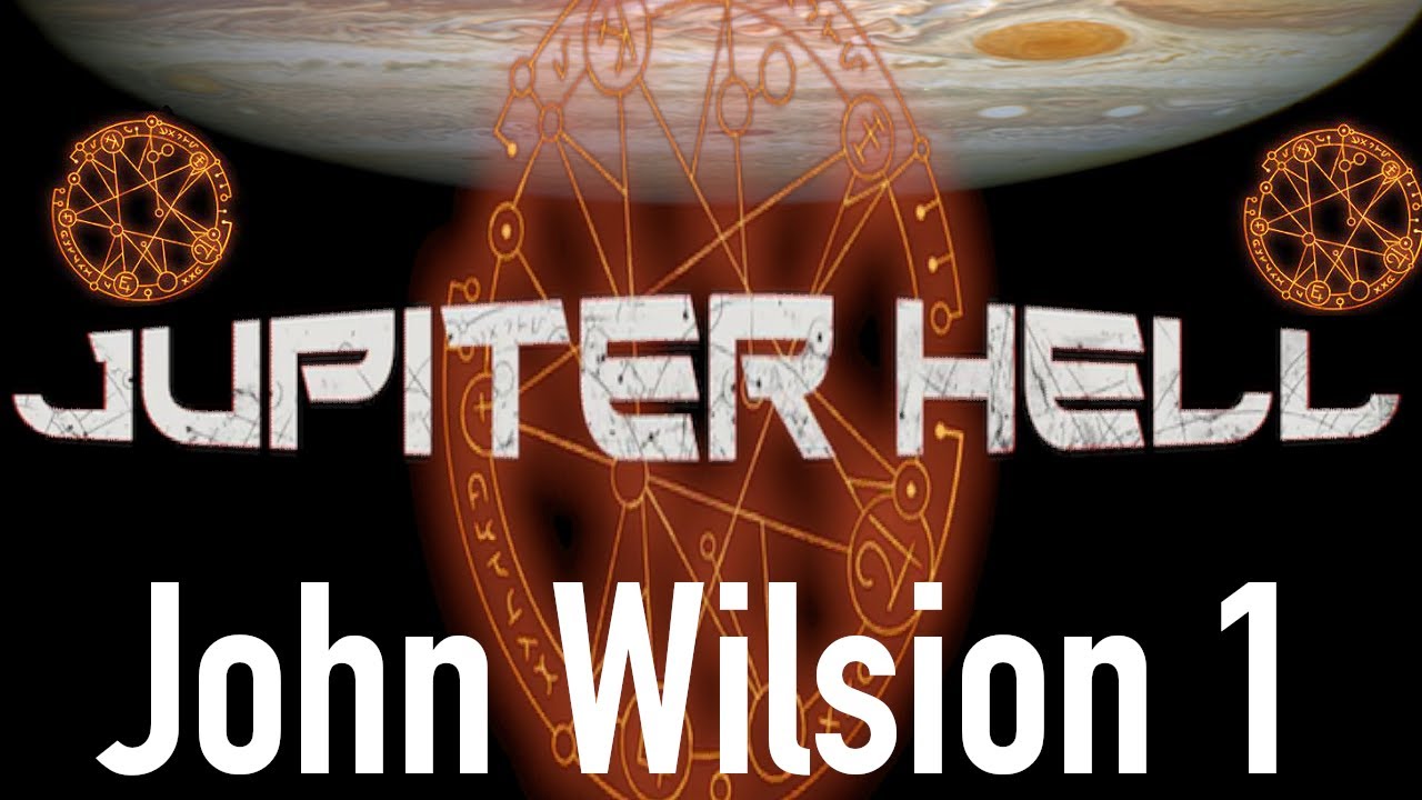 JOHN WILSON REPORTING: Jupiter Hell 1 - YouTube