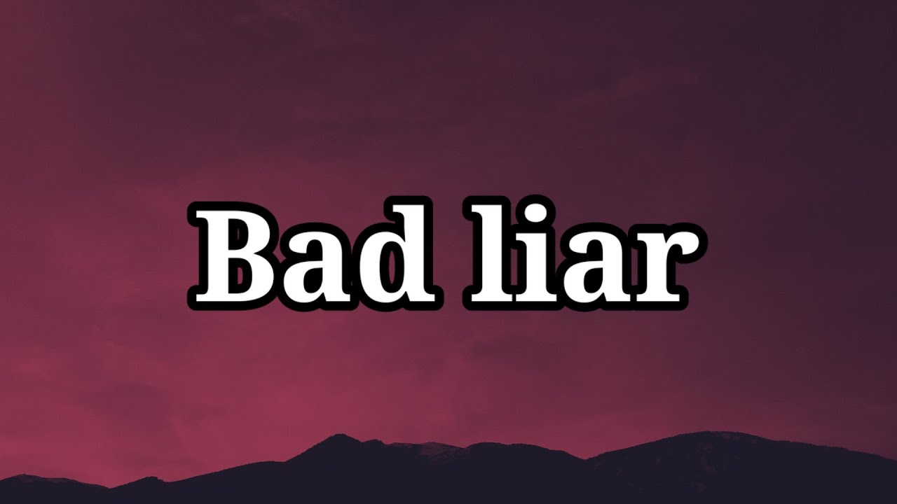 Imagine Dragons - Bad Liar (Lyrics) - YouTube