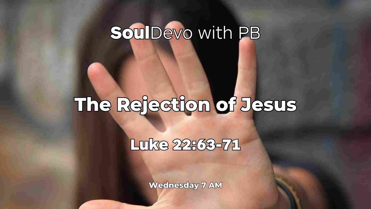 The Rejection of Jesus - YouTube