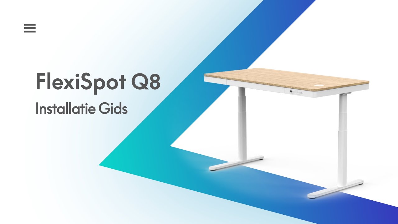 Q8 FlexiSpot Installatie Gids - YouTube