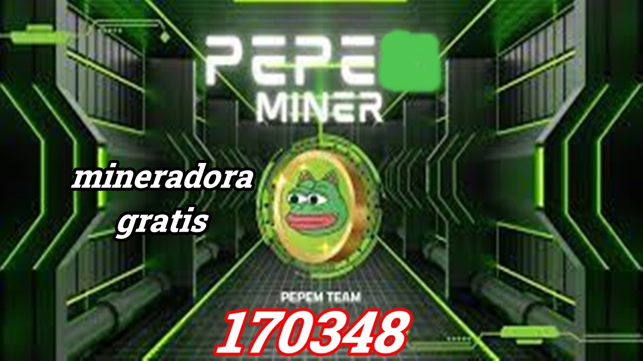 NOVA MINERADORA FREE DE PEPE EM NUVEM | MINERE 170348 PEPE GRATIS ...