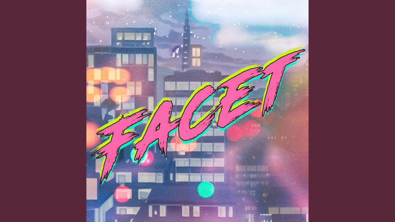Facet - YouTube