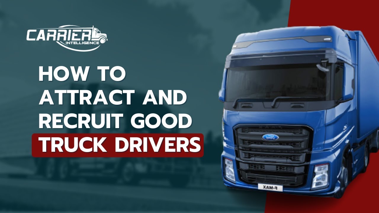 How to attract and recruit good Truck Drivers - YouTube