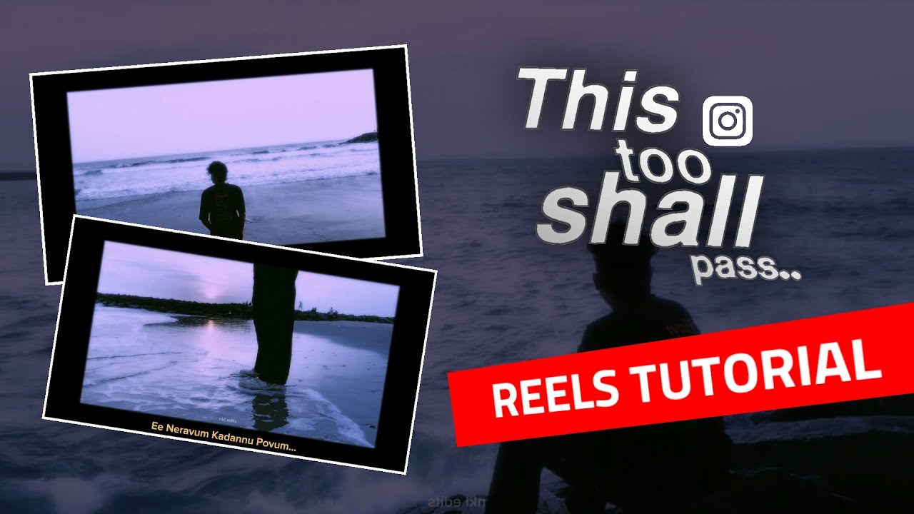 THIS TOO SHALL TIME REEL VIDEO EDITING | INSTAGRAM REELS TRENDING ...