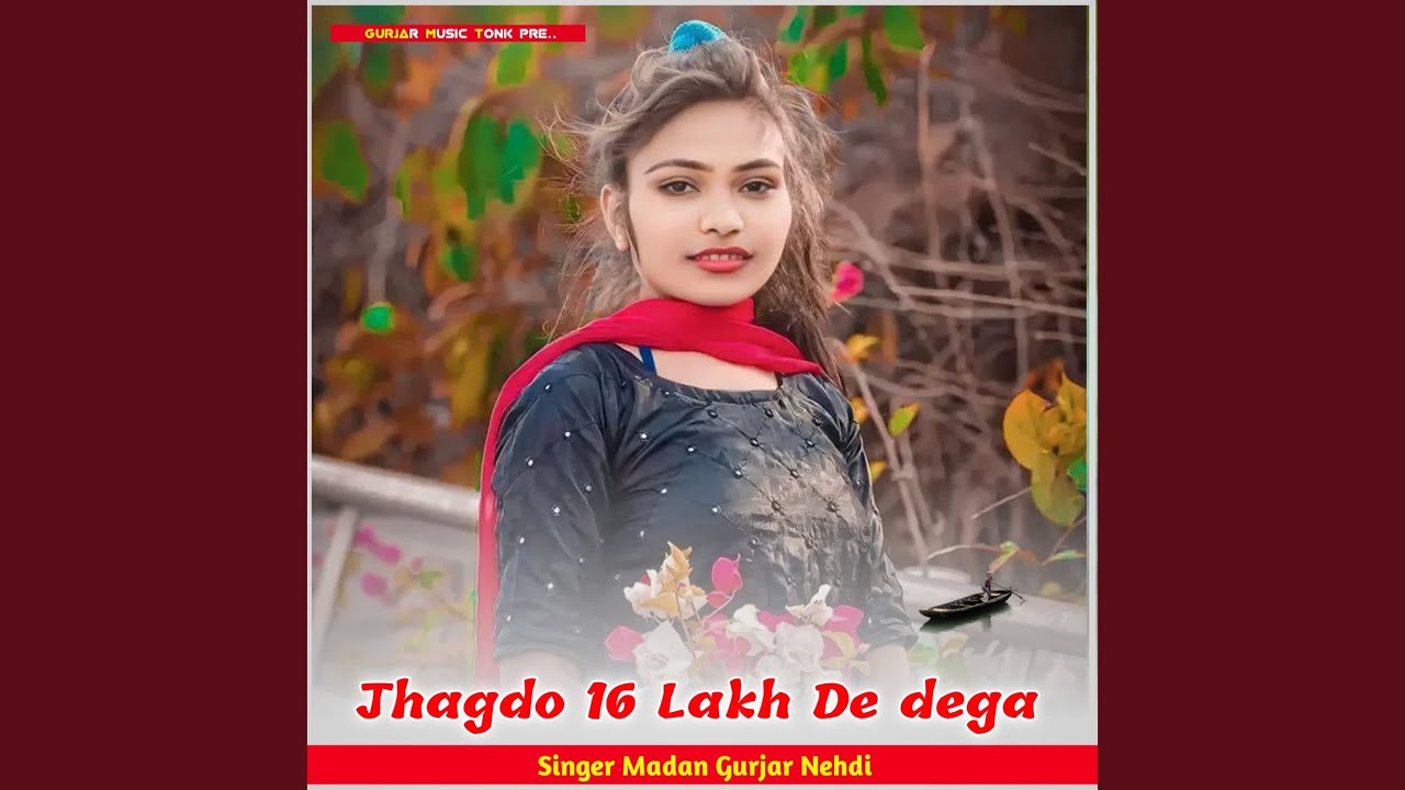 Jhagdo 16 Lakh De dega - YouTube
