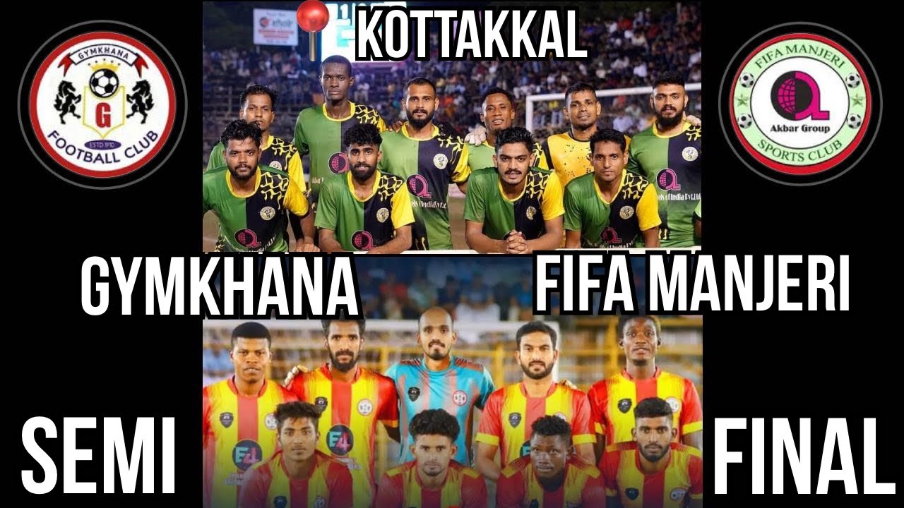 FIFA Manjeri vs Gymkhana Thrissur | Semi Final | AL Azhar Kottakkal ...