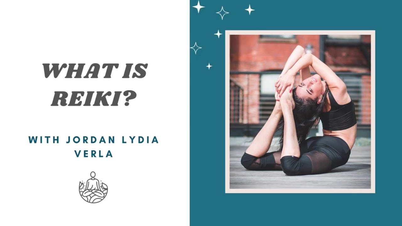 What is Reiki? with Jordan Lydia Verla - YouTube