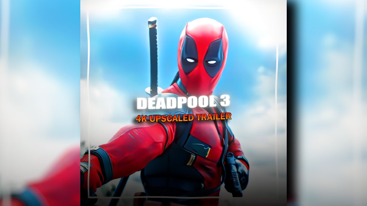 DEADPOOL 3 | 4K TRAILER | FREE CLIPS - YouTube