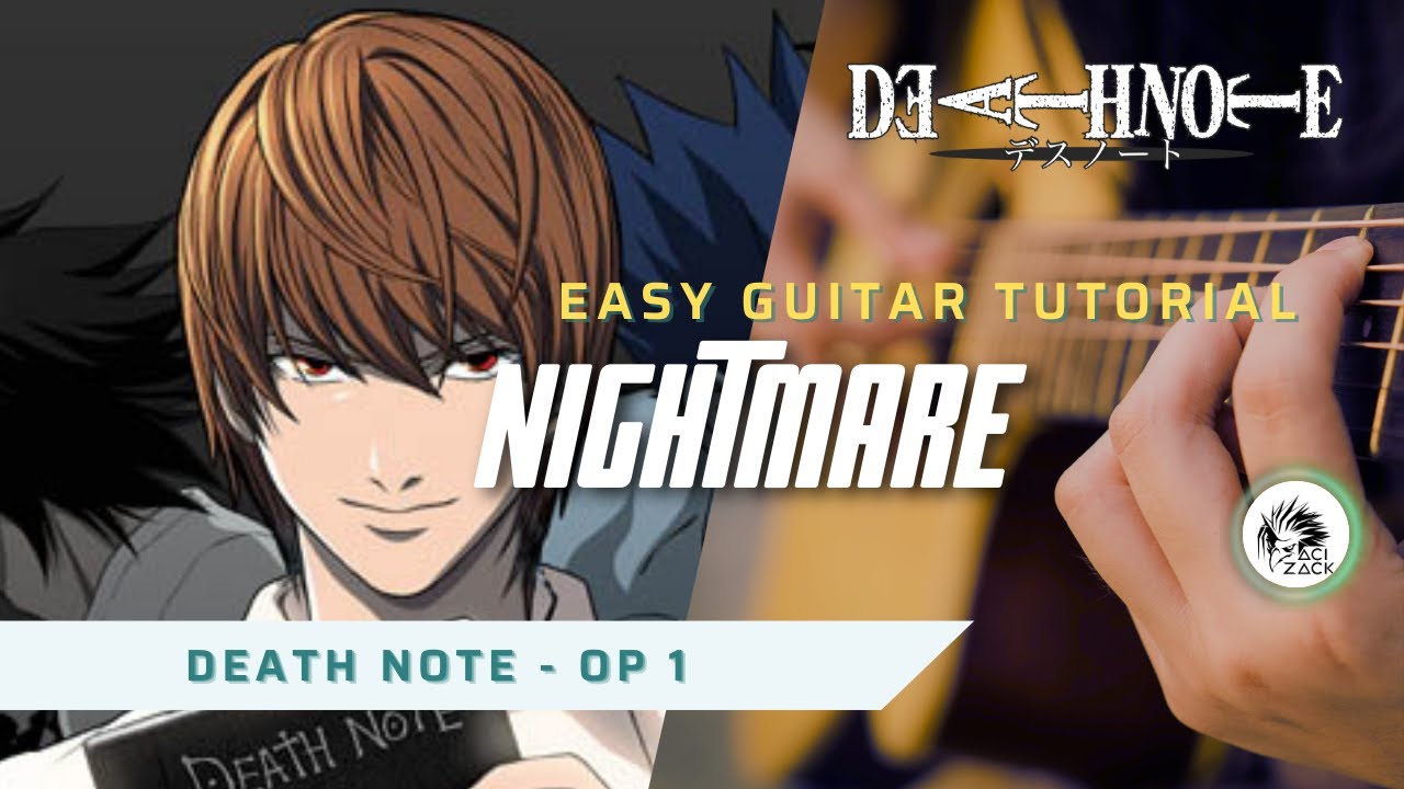 Death Note - Opening 1° Stagione - Nightmare - Tutorial Per Chitarra ...