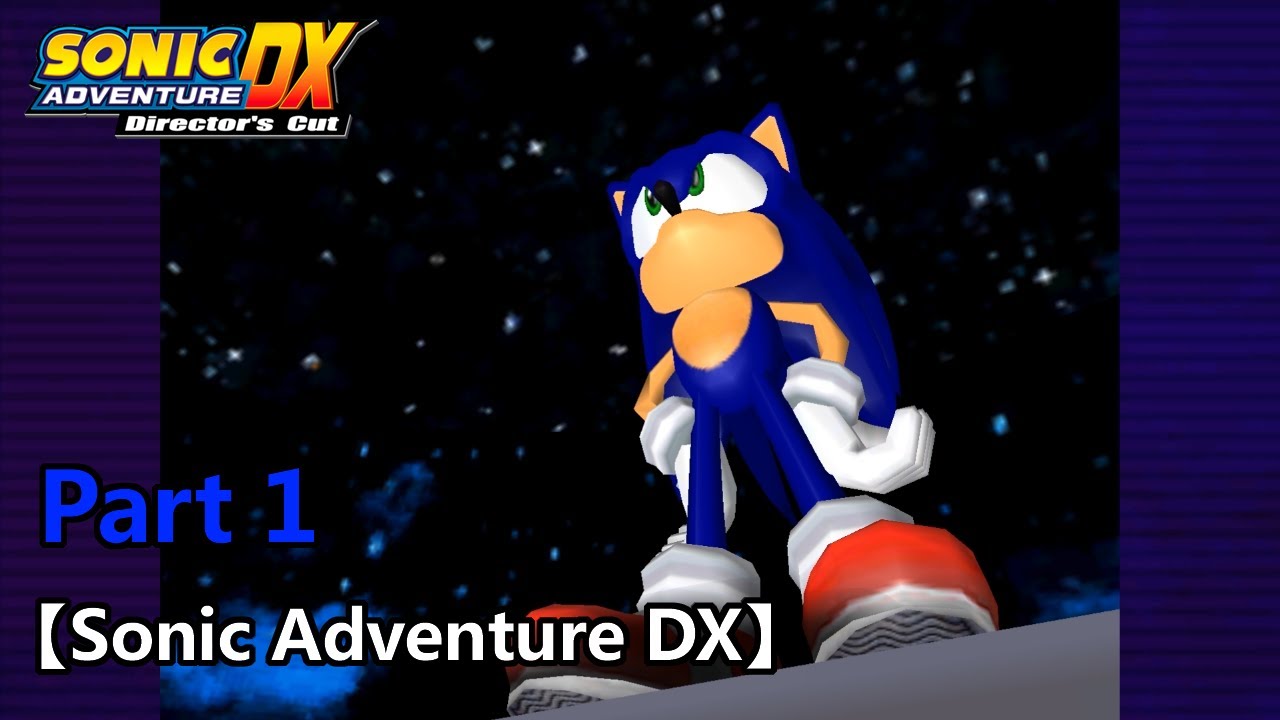 【Sonic Adventure DX】Part 1 Playthrough 中文字幕劇情（CC字幕） - YouTube