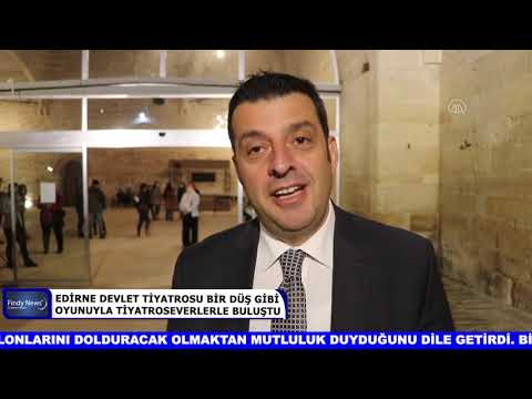 EDİRNE DEVLET TİYATROSU BİR DÜŞ GİBİ OYUNUYLA TİYATROSEVERLERLE BULUŞTU