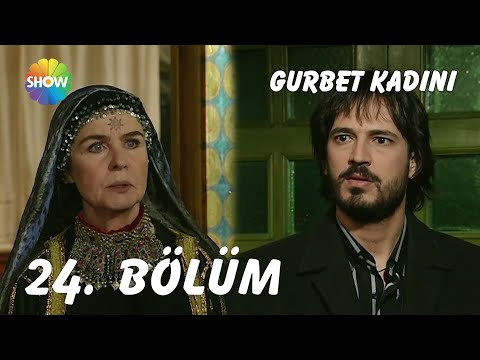 Gurbet Kadını 24. Bölüm | FULL HD