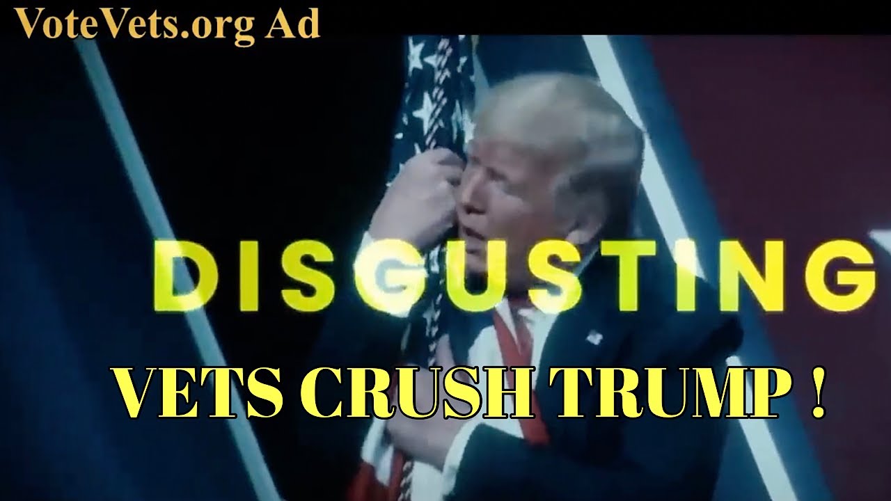 OMG - VETS TAKE DOWN TRUMP in POWERFUL New Ad! MUST WATCH! #votevets # ...