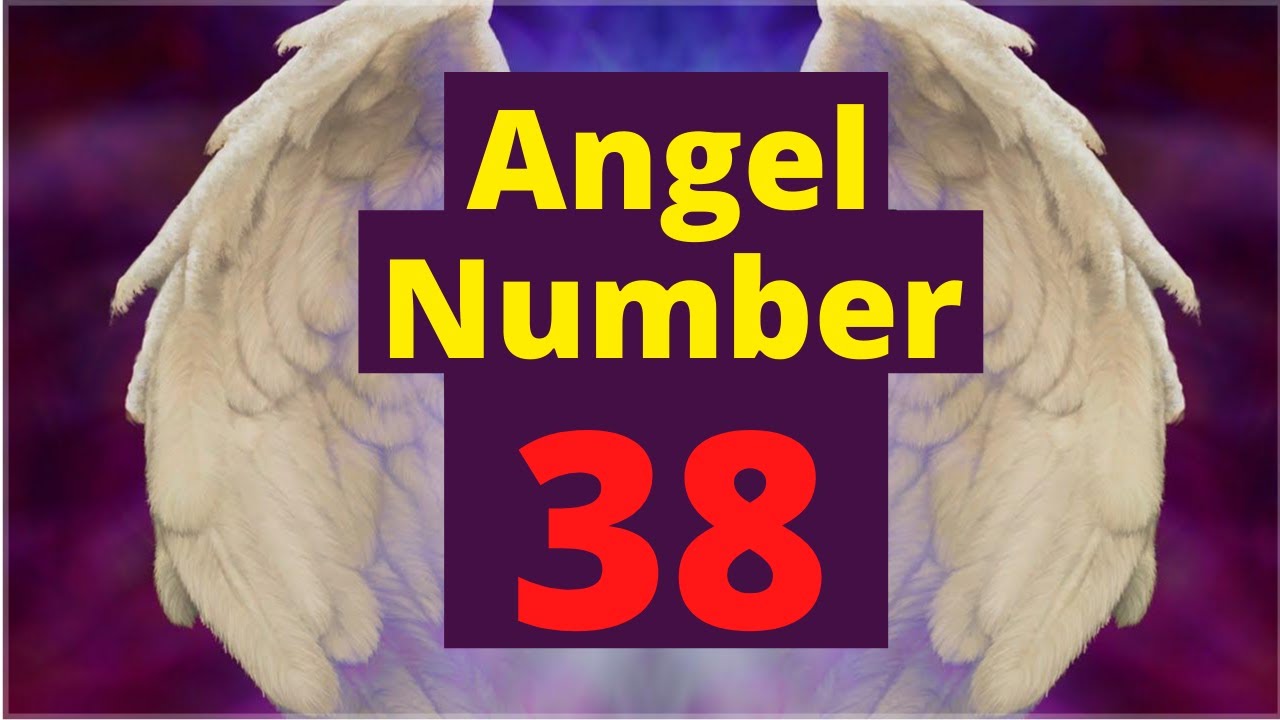 Angel Number 38 Meaning | Numerology of 38 and Secret Meaning - YouTube