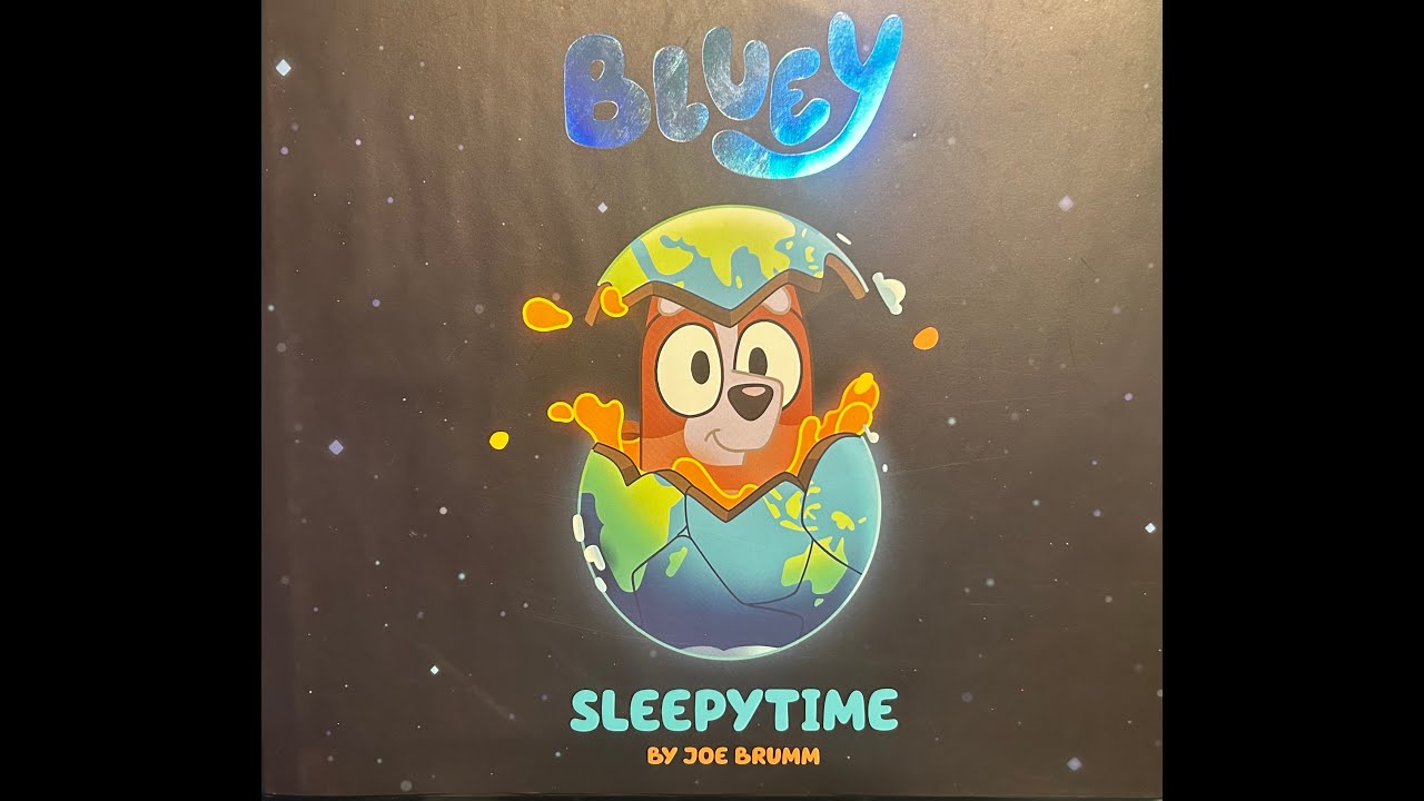 Bluey Sleepytime - Joe Brumm (Read Aloud) - YouTube
