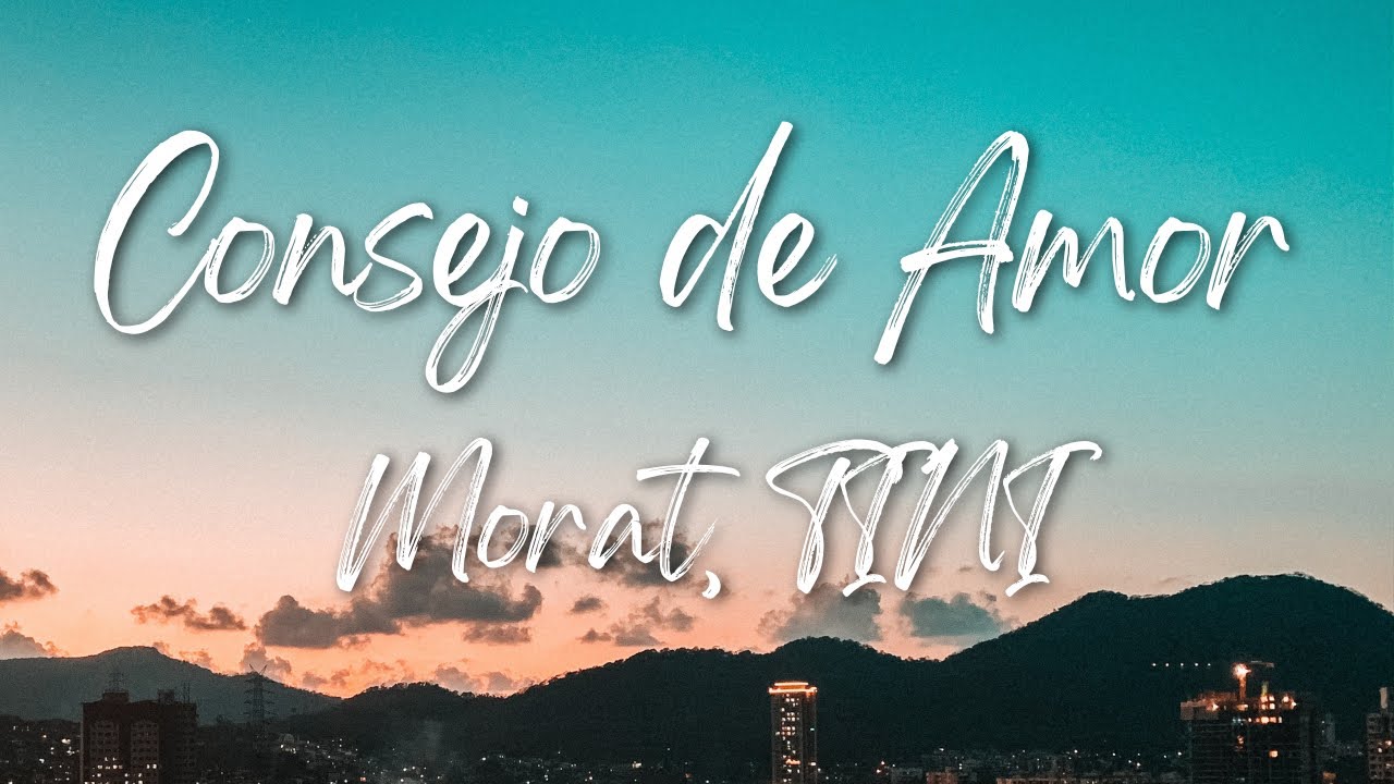 Morat, TINI - Consejo de Amor (Letras/ Lyrics) - YouTube