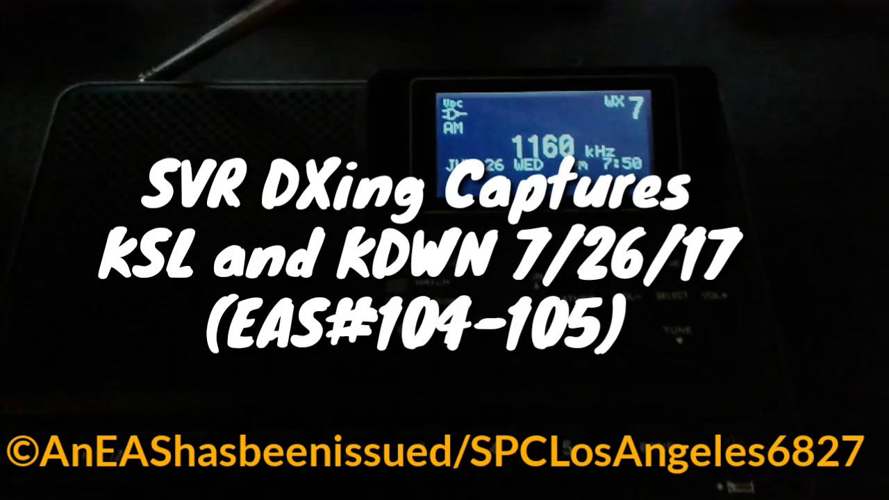 2 SVR DXing Captures (EAS#104-105) 7/26/17 - YouTube