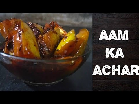 Aam ka khatta mitha acchar recipe/ Aam ke aamti recipe - YouTube