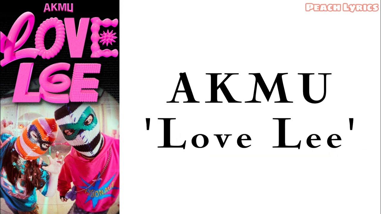 AKMU 'Love Lee' // lirik lagu terjemahan [rom/sub indo] - YouTube