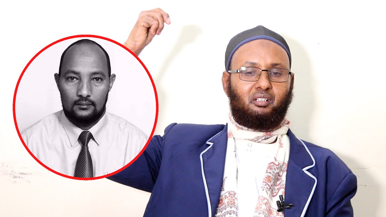Sh Cabdinasir Sh Bashiir oo ka Tacsiyeeyay Geeridii Marxuum Shaafi ...