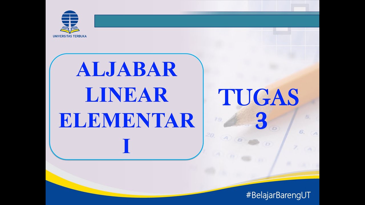 Tugas 3 Aljabar Linear Elementar I - YouTube