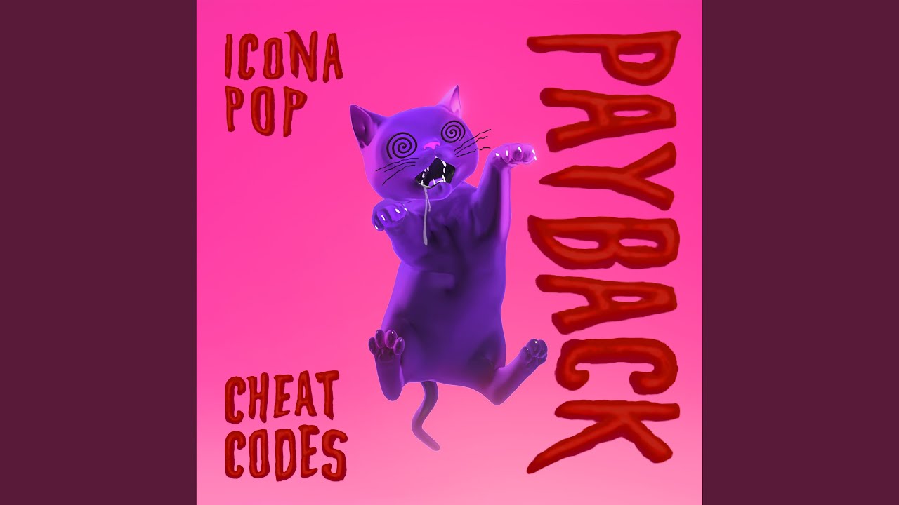 Payback (feat. Icona Pop) - YouTube Music