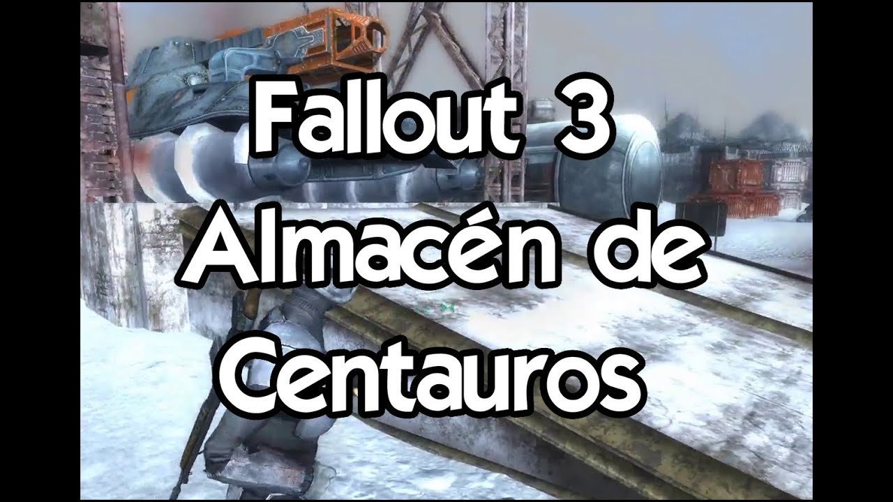 Fallout 3 Gameplay Español 🔫 Guia completa #80 Almacén de Centauros ...