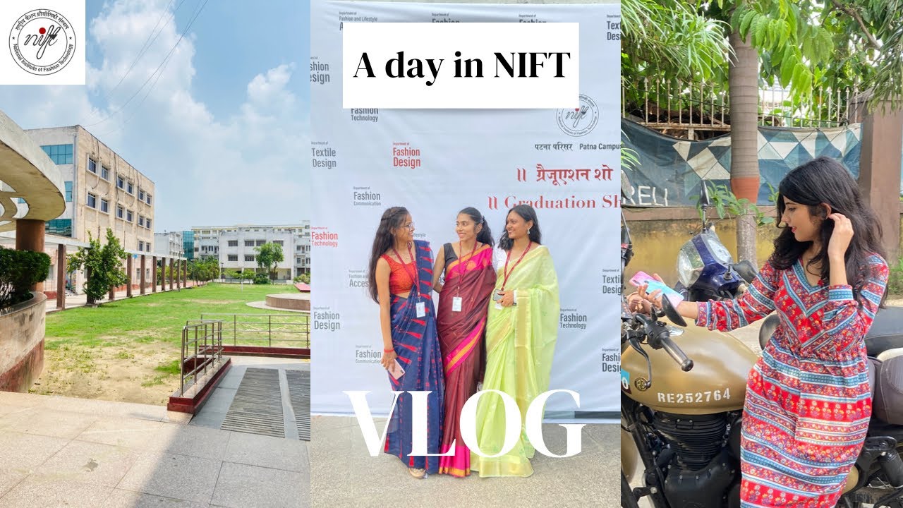 Nift patna vlog college tour - YouTube