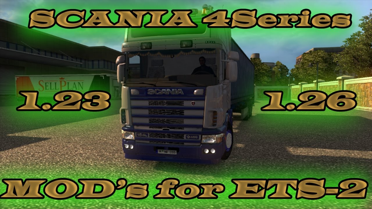 SCANIA 4 Series for [1.23-1.26] Free download ETS2 (Euro Truck ...