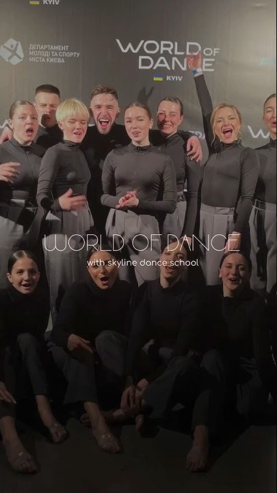 WORLD OF DANCE with skyline dance school #ukraine #dance #wod #worldofdance #team #contemporary ...