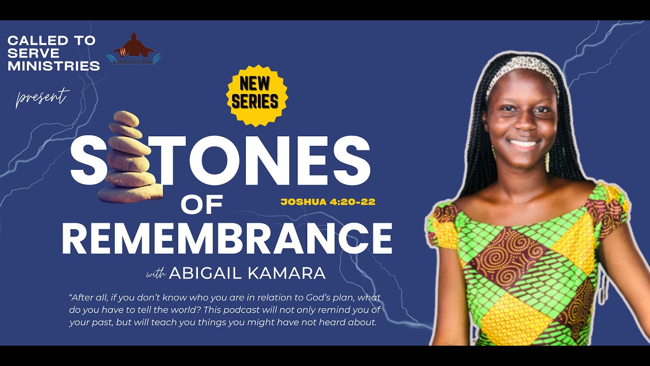 Stones of Remembrance - Abigail Kamara (Church Heritage) # ...