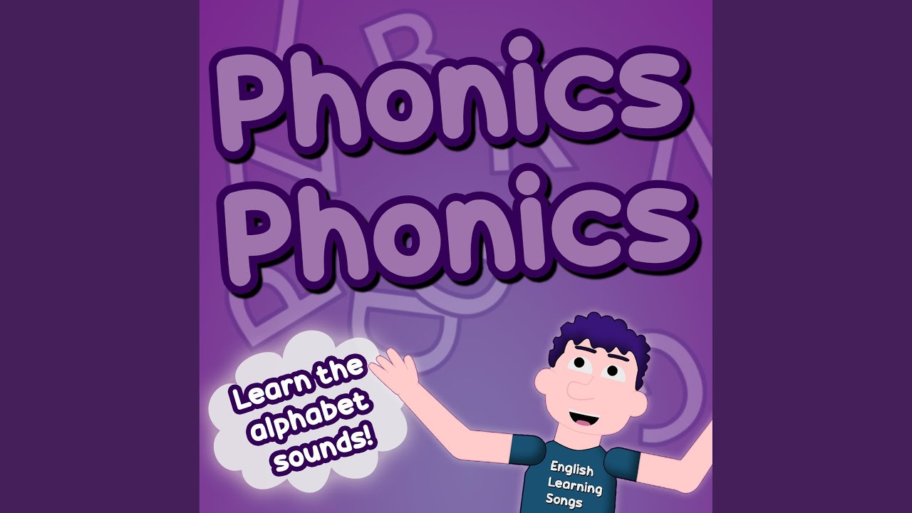 Phonics, Phonics (Letters of the Alphabet) - English Learning Songs ...