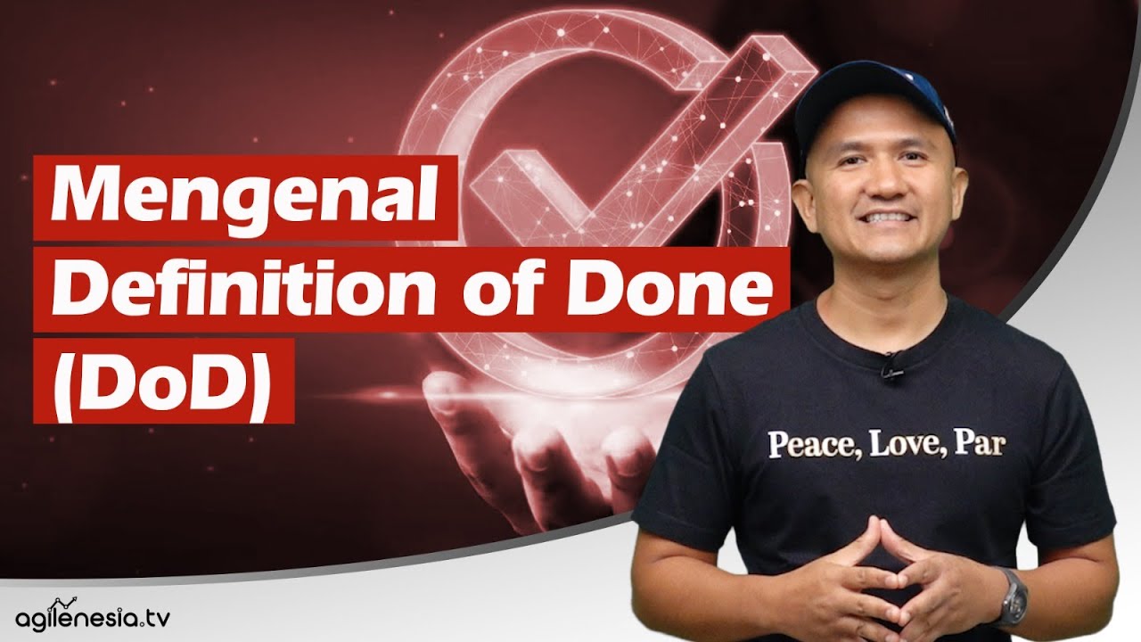 Mengenal Definition of Done (DoD) | Agile in 5 Minutes - YouTube
