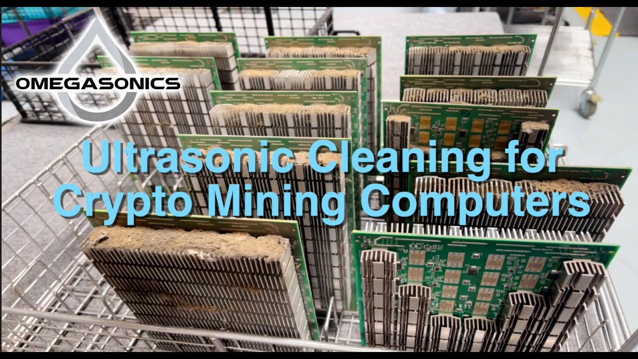 How To Clean Mining Rig | Ultrasonic Cleaning for Crypto | Omegasonics ...