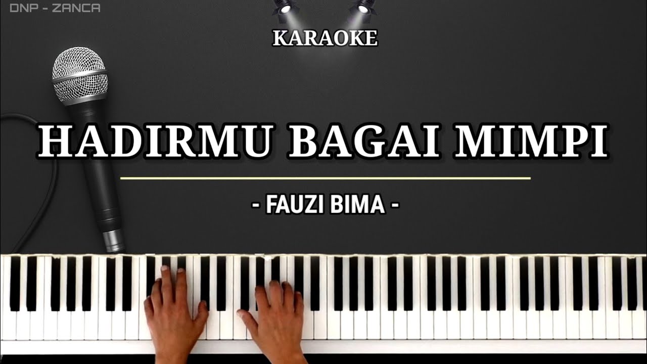 Karaoke : Hadirmu bagai mimpi - Fauzi bima ( karaoke dangdut ) - YouTube