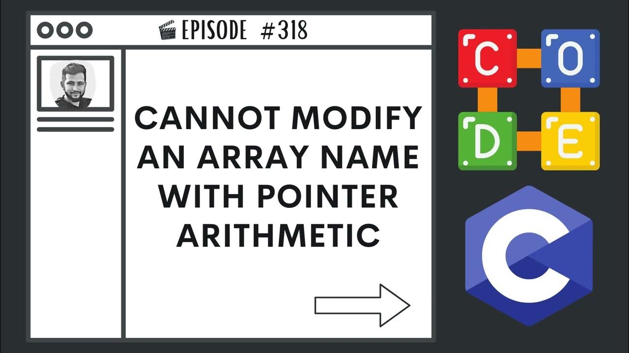 Cannot Modify An Array Name With Pointer Arithmetic Ep 318 C Programming Language Youtube